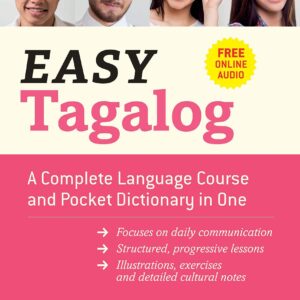 Easy Tagalog: A Complete Language Course and Pocket Dictionary in One! (Free Companion Online Audio) (Easy Language Series)