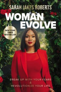 woman evolve: break up with your fears and revolutionize your life