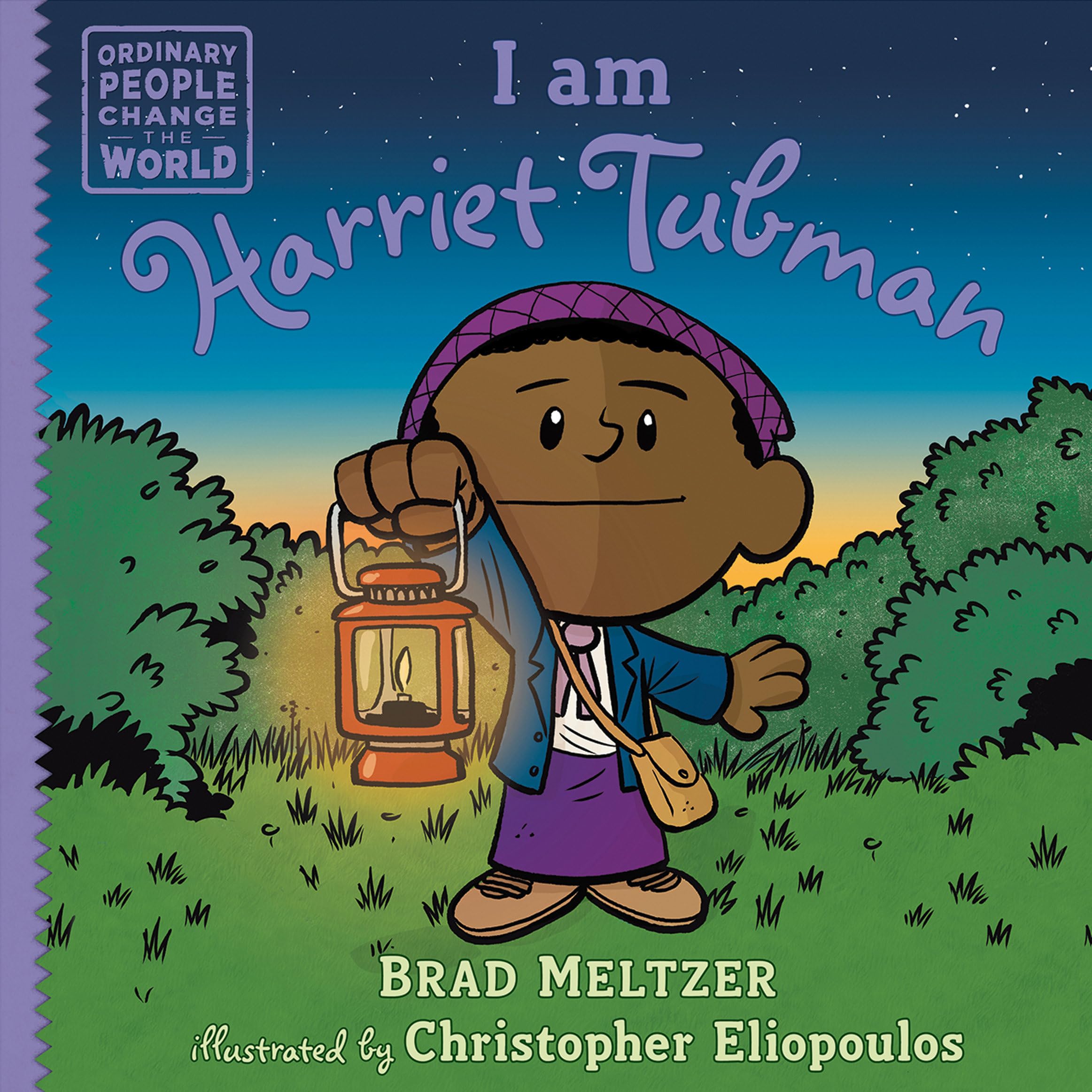 I am Harriet Tubman (Ordinary People Change the World)