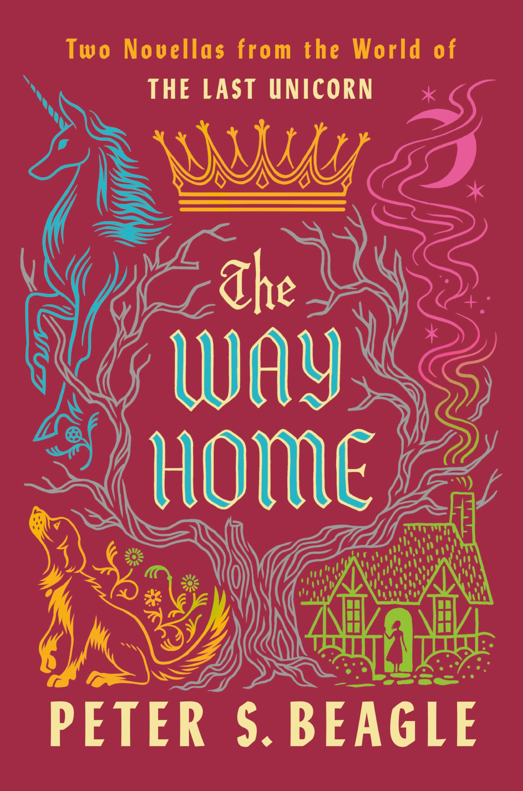 The Way Home: Two Novellas from the World of The Last Unicorn