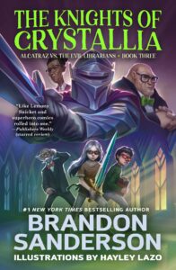 the knights of crystallia: alcatraz vs. the evil librarians (alcatraz versus the evil librarians, 3)