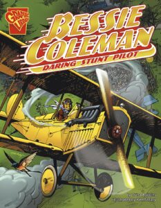 bessie coleman: daring stunt pilot (graphic biographies)