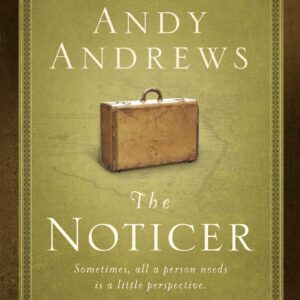 The Noticer: Sometimes, all a person needs is a little perspective