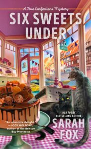 six sweets under (a true confections mystery)