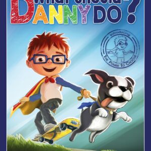 What Should Danny Do? (The Power to Choose Series)