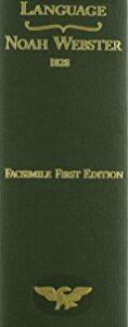 American Dictionary of the English Language (1828 Facsimile Edition)