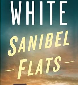 Sanibel Flats: A Doc Ford Novel (Doc Ford Novels, 1)