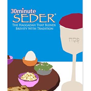 30 Minute Seder: The Haggadah That Blends Brevity With Tradition