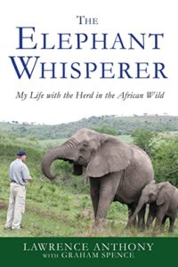 the elephant whisperer: my life with the herd in the african wild (elephant whisperer, 1)