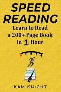 speed reading: learn to read a 200+ page book in 1 hour