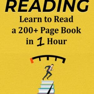 Speed Reading: Learn to Read a 200+ Page Book in 1 Hour