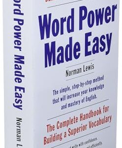 Word Power Made Easy: The Complete Handbook for Building a Superior Vocabulary