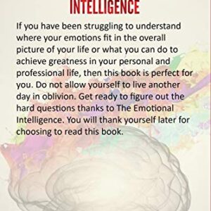 Emotional Intelligence: For a Better Life, success at work, and happier relationships. Improve Your Social Skills, Emotional Agility and Discover Why ... IQ. (EQ 2.0) (Brandon Goleman Collection)