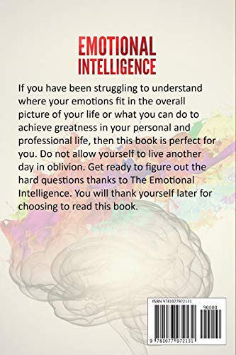 Emotional Intelligence: For a Better Life, success at work, and happier relationships. Improve Your Social Skills, Emotional Agility and Discover Why ... IQ. (EQ 2.0) (Brandon Goleman Collection)