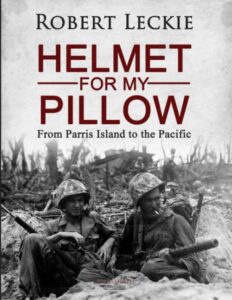 helmet for my pillow: from parris island to the pacific