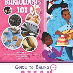 Bakeology 101: Guide to Baking with S.T.E.A.M