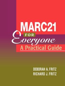 marc 21 for everyone: a practical guide