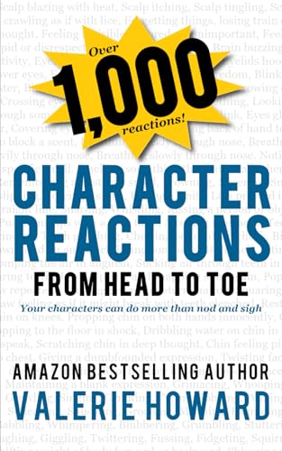 Character Reactions from Head to Toe (Indie Author Resources)