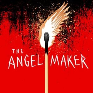 The Angel Maker: A Novel