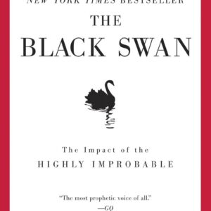 The Black Swan: Second Edition: The Impact of the Highly Improbable: With a new section: "On Robustness and Fragility" (Incerto)