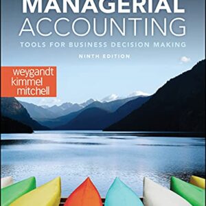 Managerial Accounting: Tools for Business Decision Making