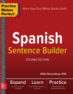 practice makes perfect spanish sentence builder, second edition