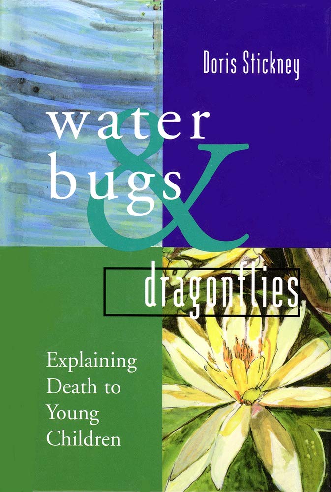 Water Bugs and Dragonflies: Explaining Death to Young Children