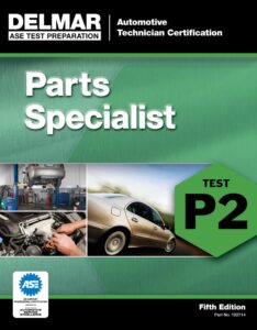 ase test preparation - p2 parts specialist (delmar ase test preparation)