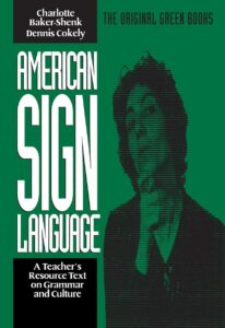 american sign language green books, a teacher's resource text on grammar and culture (american sign language series)