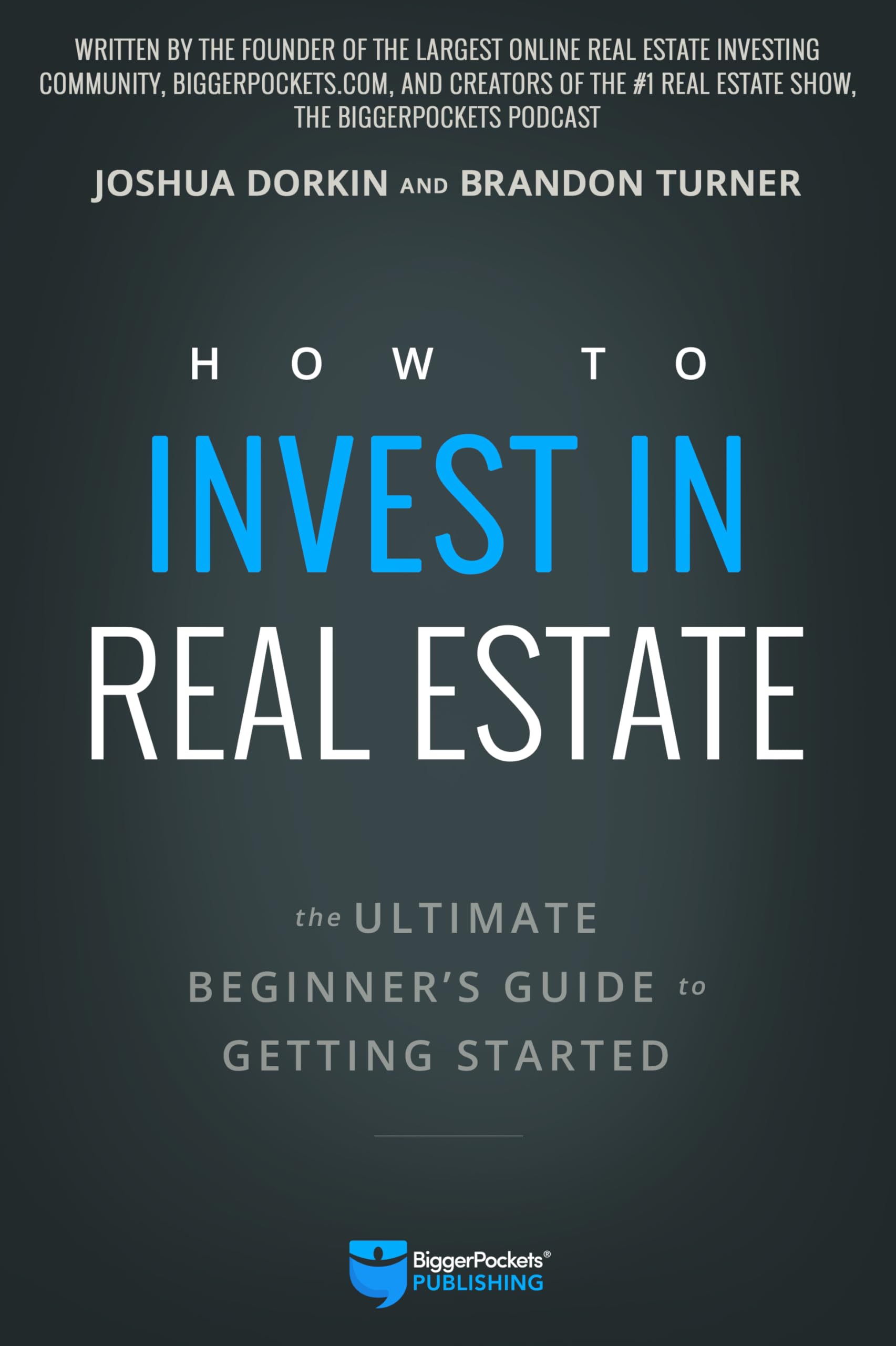 How to Invest in Real Estate: The Ultimate Beginner's Guide to Getting Started