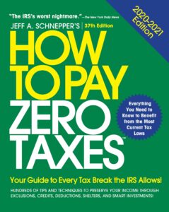 how to pay zero taxes, 2020-2021: your guide to every tax break the irs allows