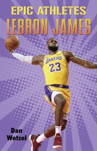 epic athletes: lebron james (epic athletes, 5)