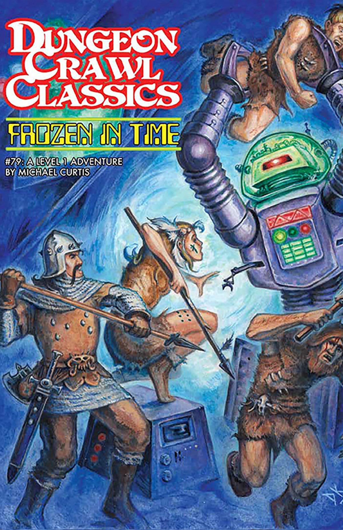 Dungeon Crawl Classics #79: Frozen in Time (DCC DUNGEON CRAWL CLASSICS)