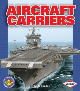 aircraft carriers (pull ahead books ― mighty movers)