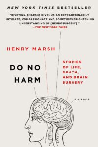 do no harm: stories of life, death, and brain surgery