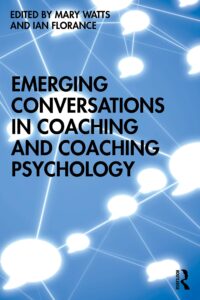 emerging conversations in coaching and coaching psychology