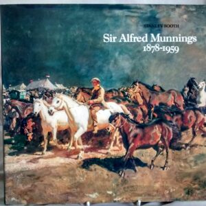 Sir Alfred Munnings, 1878-1959: A Centenary Tribute