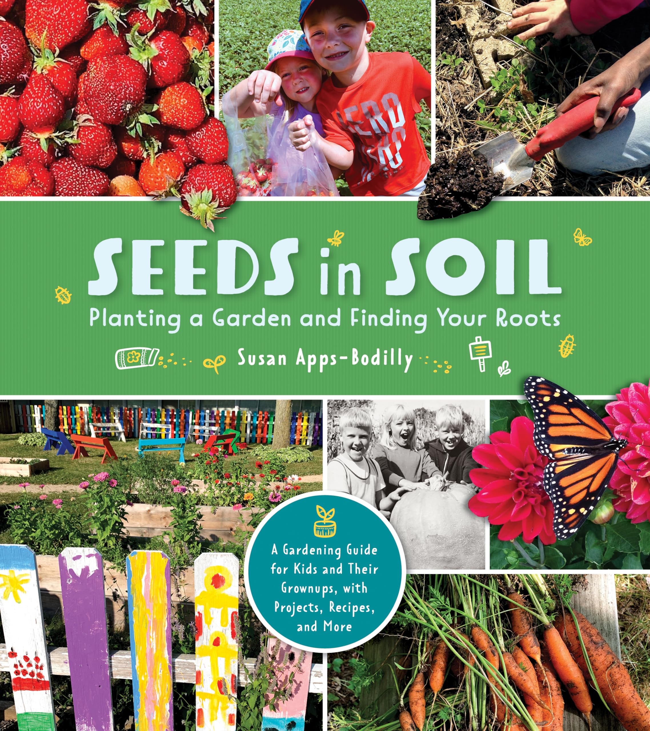 Seeds in Soil: Planting a Garden and Finding Your Roots