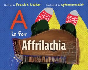 a is for affrilachia