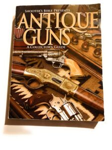 antique guns: the collector's guide (shooter's bible)