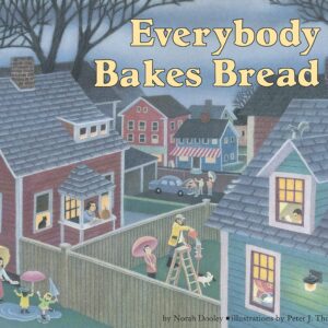 Everybody Bakes Bread