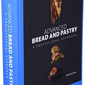 Advanced Bread and Pastry