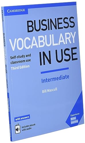 Business Vocabulary in Use: Intermediate Book with Answers and Enhanced ebook: Self-Study and Classroom Use