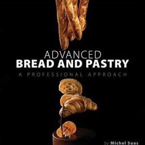 Advanced Bread and Pastry