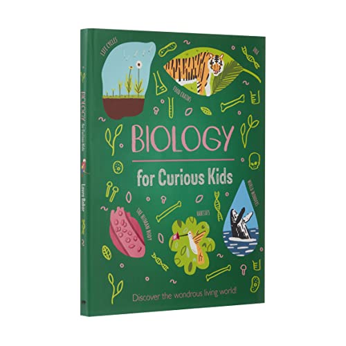 Biology for Curious Kids: Discover the Wondrous Living World! (Curious Kids, 1)