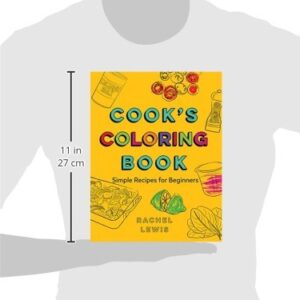 Cook's Coloring Book: Simple Recipes for Beginners