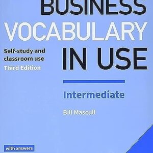 Business Vocabulary in Use: Intermediate Book with Answers and Enhanced ebook: Self-Study and Classroom Use