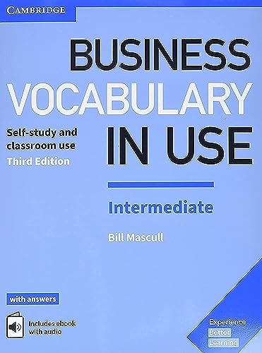 Business Vocabulary in Use: Intermediate Book with Answers and Enhanced ebook: Self-Study and Classroom Use