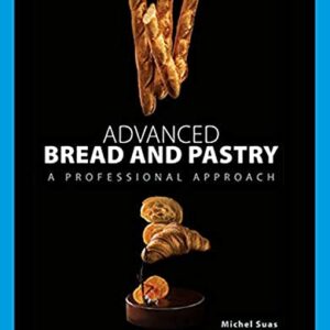 Advanced Bread and Pastry