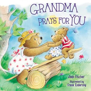 grandma prays for you